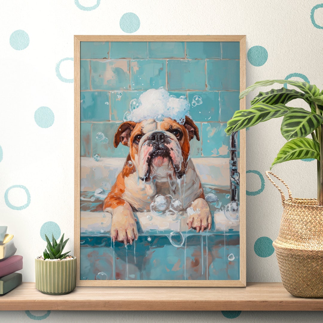 Bathtub Bubble Bath Bulldog Poster, Bathroom Wall Art, Funny Dog Print ...
