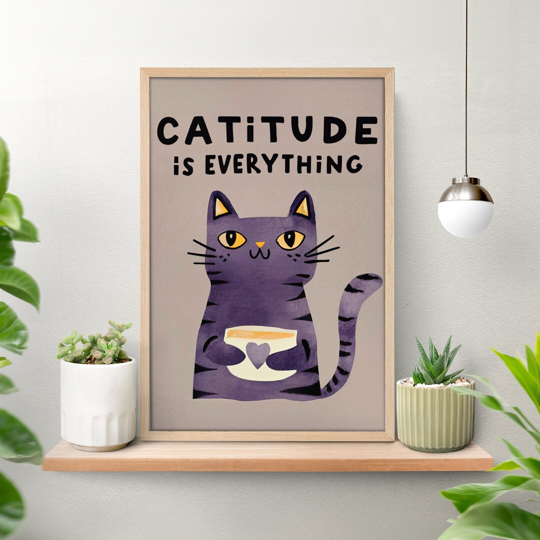 Funny Cat Quote Poster, Catitude is Everything, Black Cat Wall Art ...