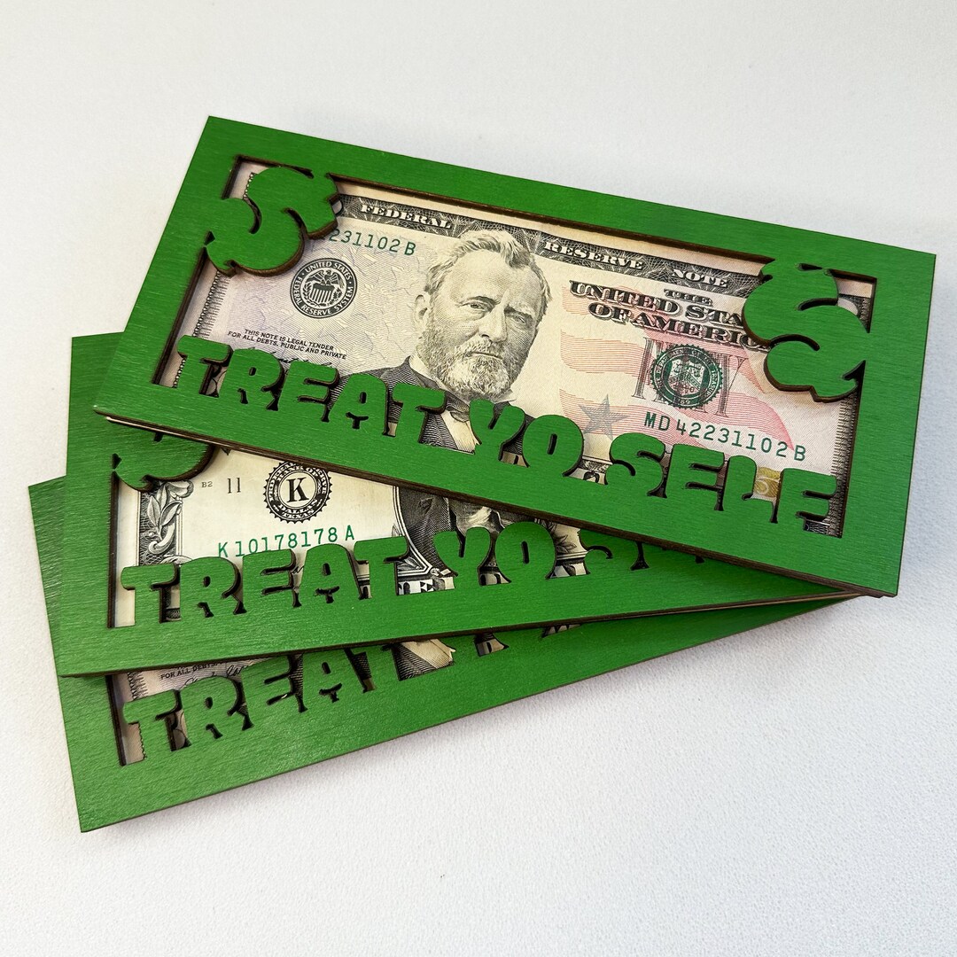 Fun Dollar Bill Holder for Money Gifts Treat Yo Self and Your Loved ...