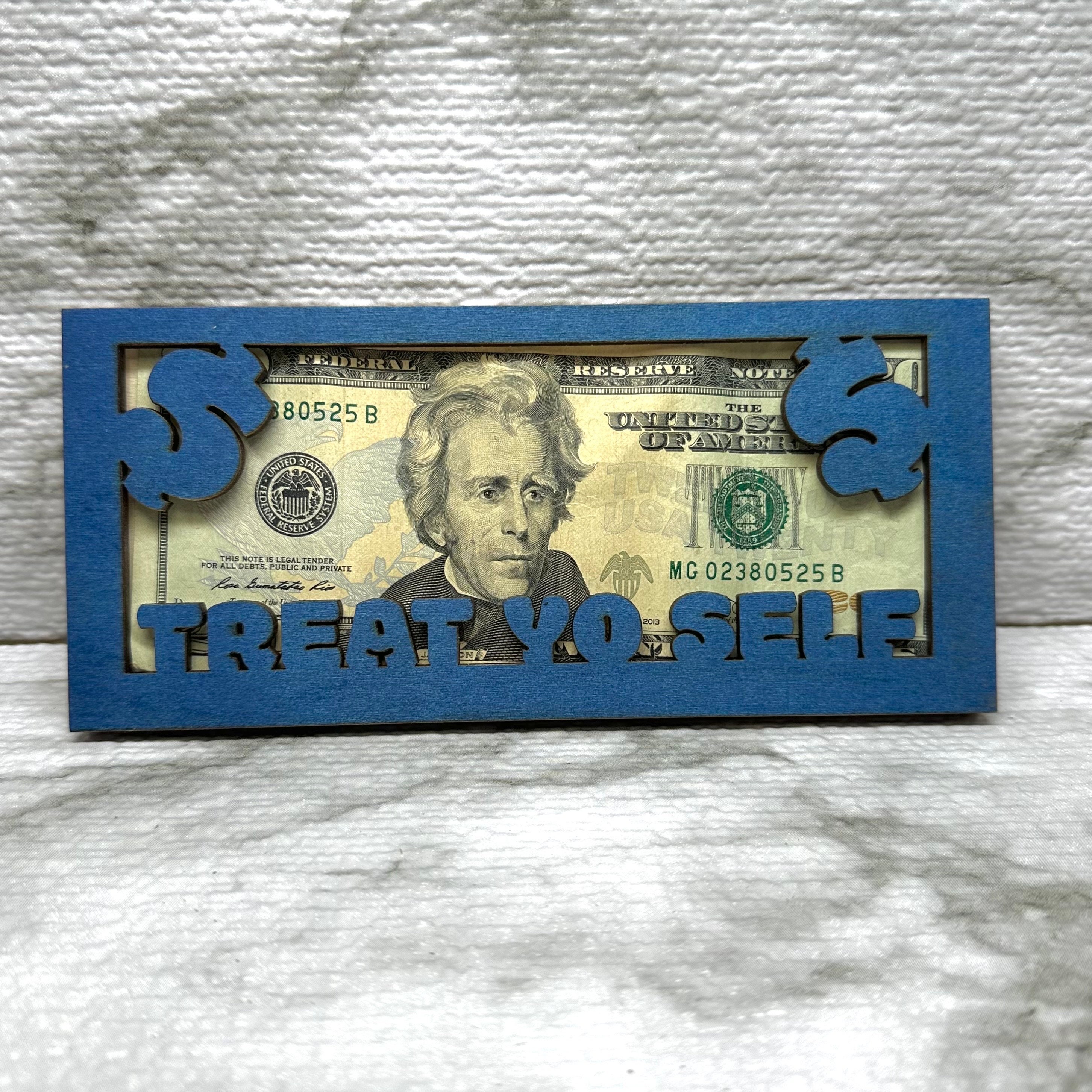 Fun Dollar Bill Holder for Money Gifts; Treat Yo Self and Your Loved ...