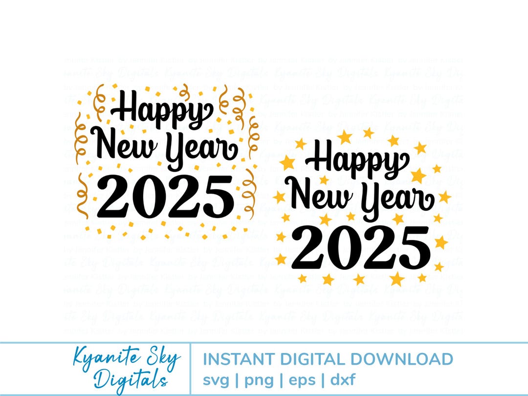 Happy New Year 2025 SVG With Stars or Confetti and Streamers, Party ...
