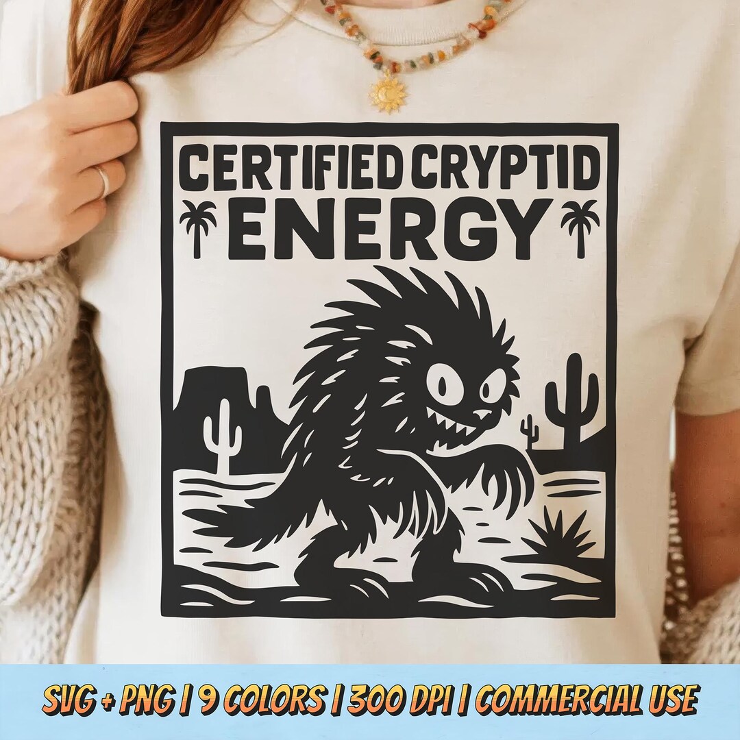 Certified Cryptid Energy PNG SVG - Cryptid Creature Design Retro Desert ...