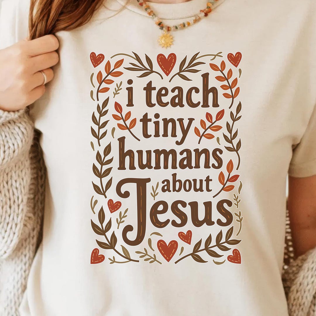 I Teach Tiny Humans About Jesus T-shirt Design PNG - Christian Teacher ...