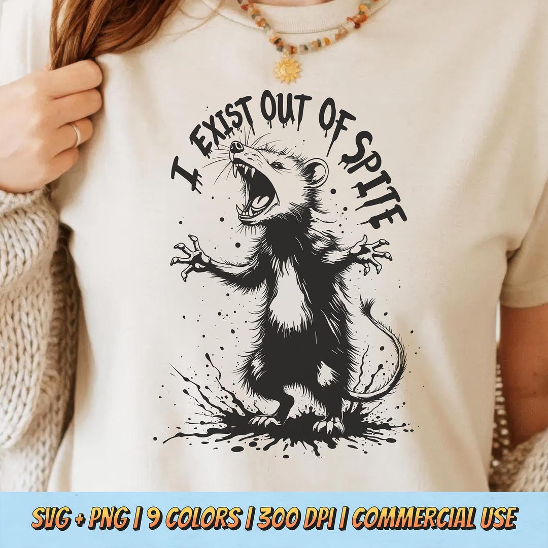 I Exist Out of Spite T-shirt Design PNG SVG - Funny Possum Grunge ...