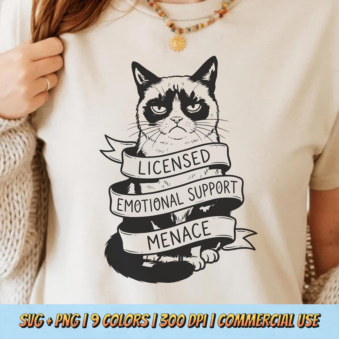 Licensed Emotional Support Menace PNG SVG - Funny Grumpy Cat Sarcastic ...