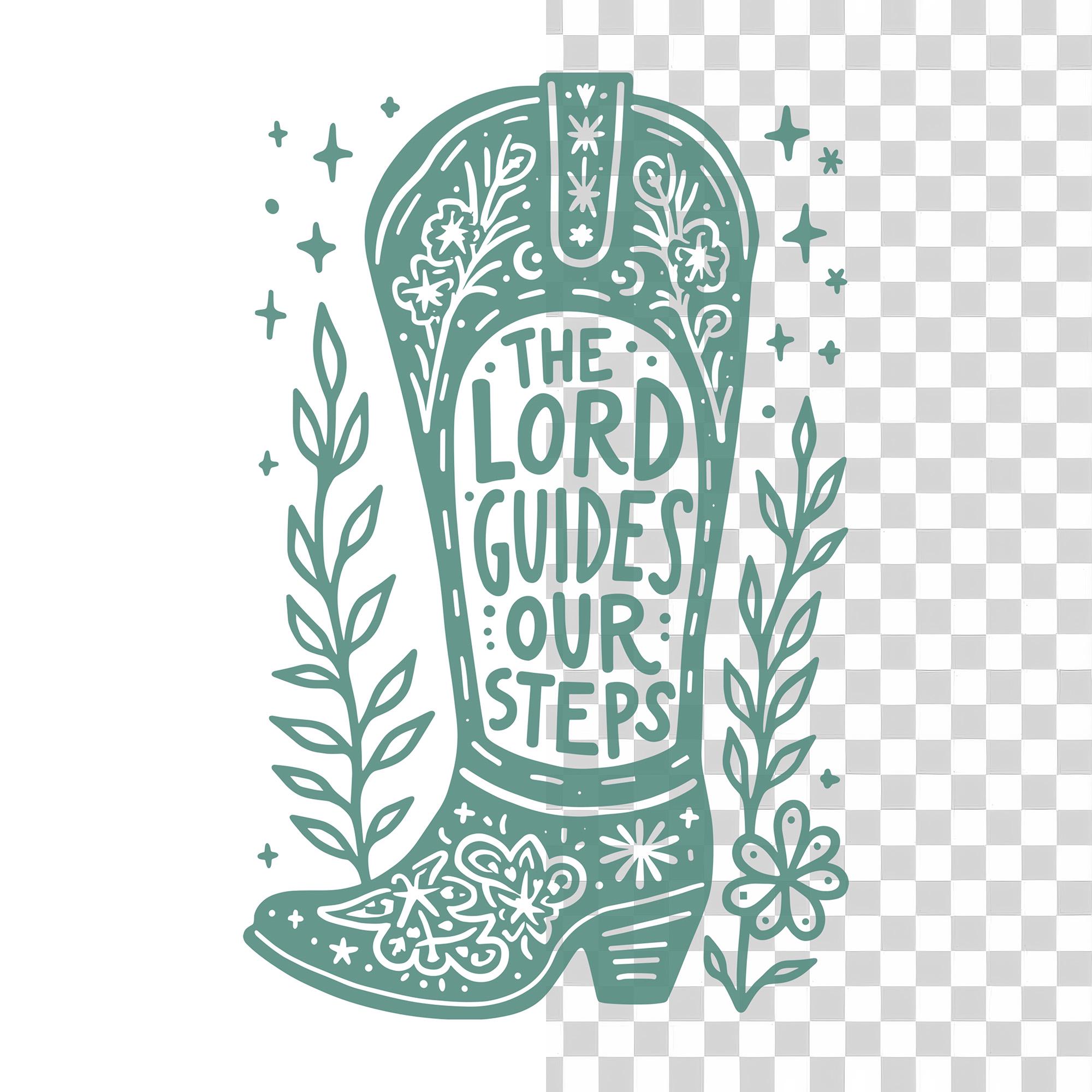 The Lord Guides Our Steps PNG SVG - Western Christian Quote Cowboy Boot ...