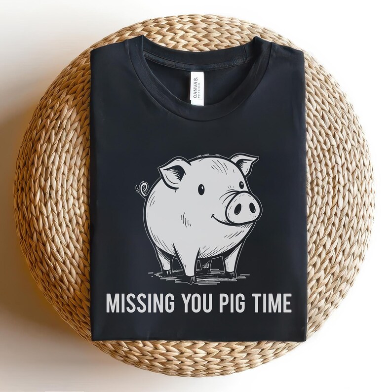 Missing You Pig Time PNG SVG - Cute Pig Humor Graphic Digital Farm ...