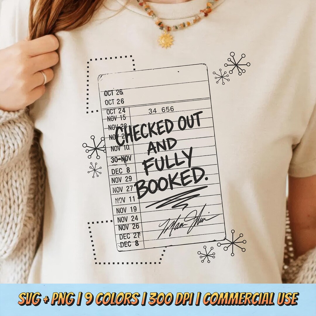 Checked Out and Fully Booked PNG SVG - Sarcastic Reading Quote Digital ...