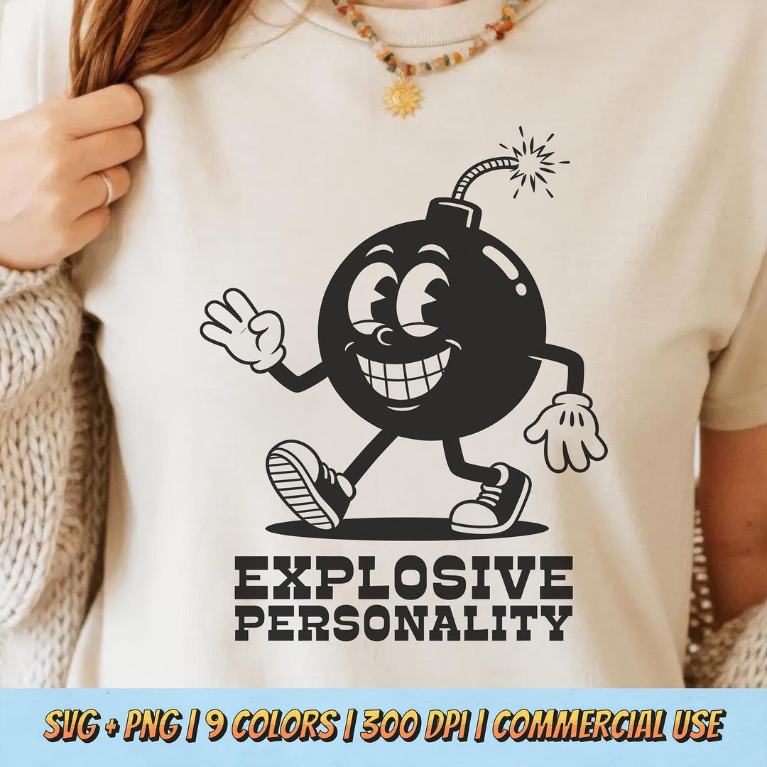 Explosive Personality PNG SVG - Funny Bomb Quote Retro Cartoon Humor ...