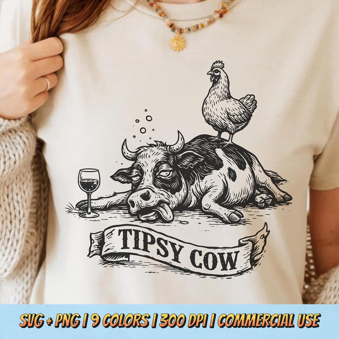 Tipsy Cow PNG SVG - Funny Cow Quote Sarcastic Farm Animal Humor Wine ...
