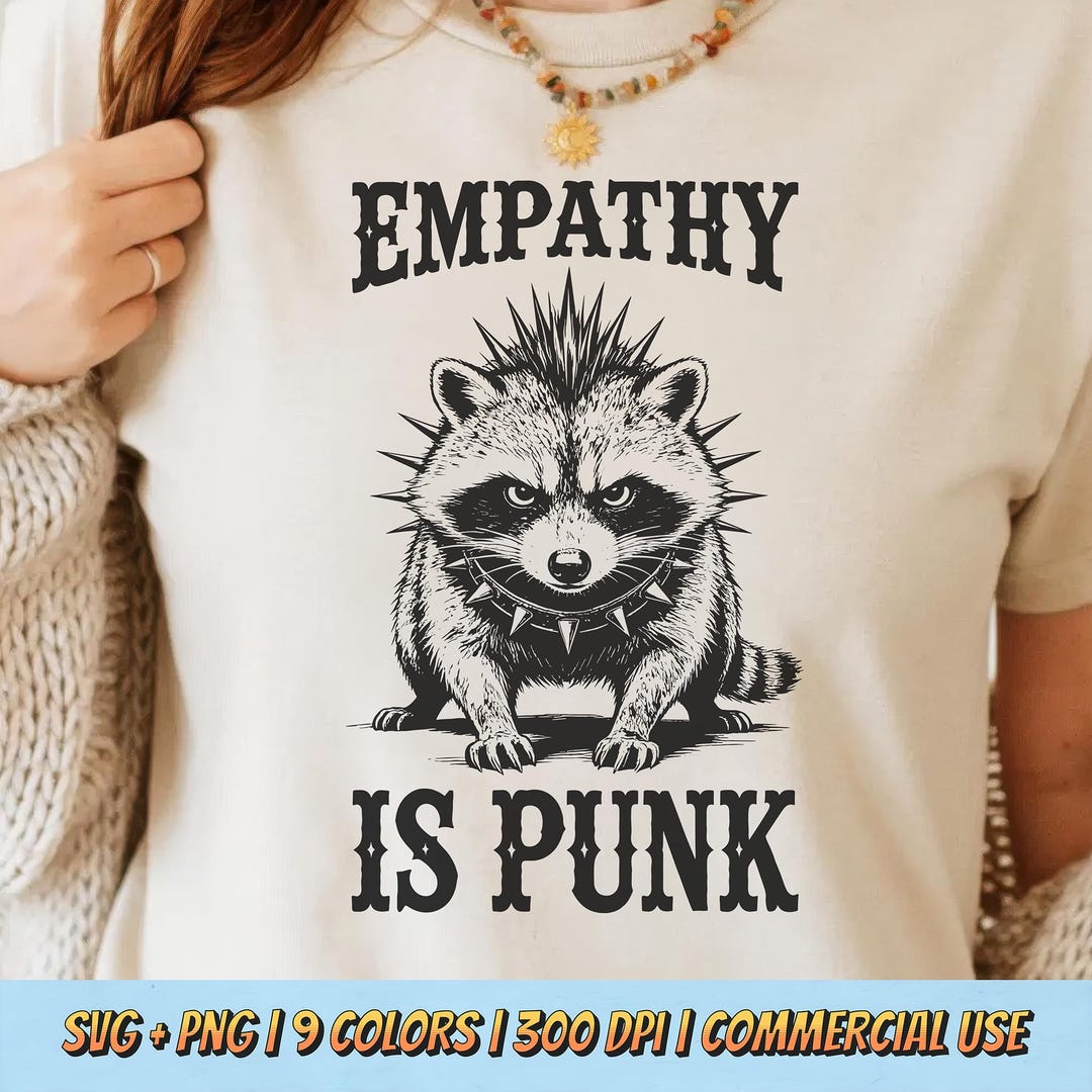 Empathy is Punk PNG SVG - Sarcastic Raccoon Animal Digital Graphic ...