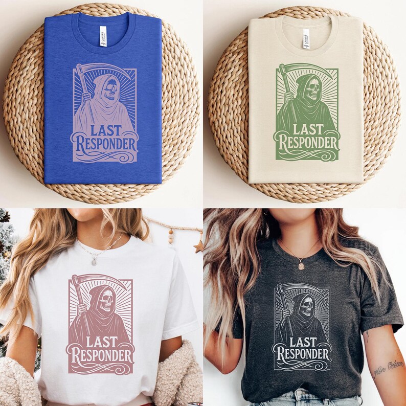 Last Responder PNG SVG - Grim Reaper Skeleton Sarcastic Quote Death ...