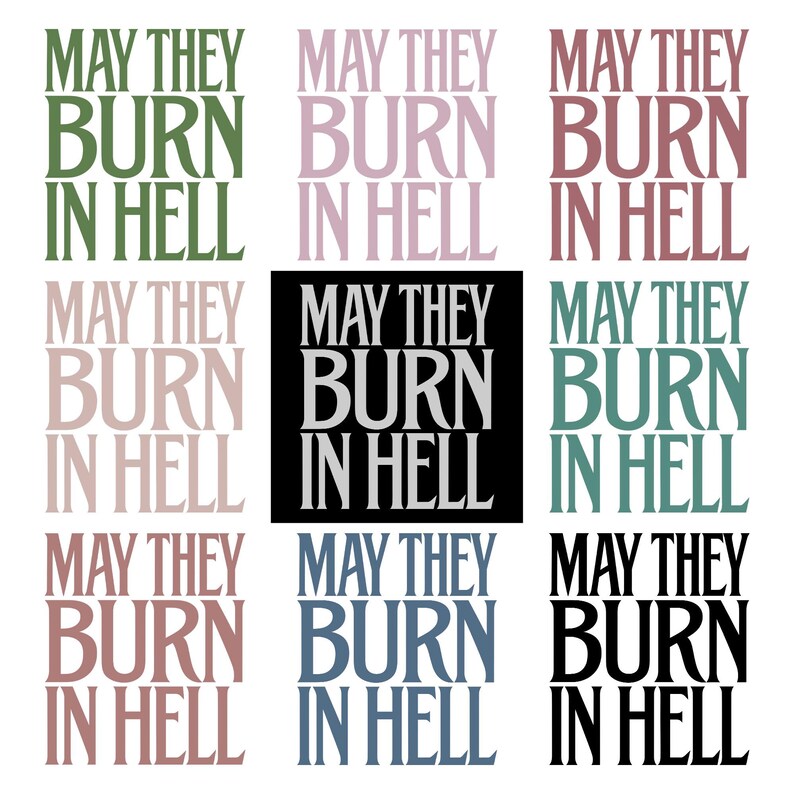 May They Burn in Hell PNG SVG - Sarcastic Quote Digital Graphic Retro ...