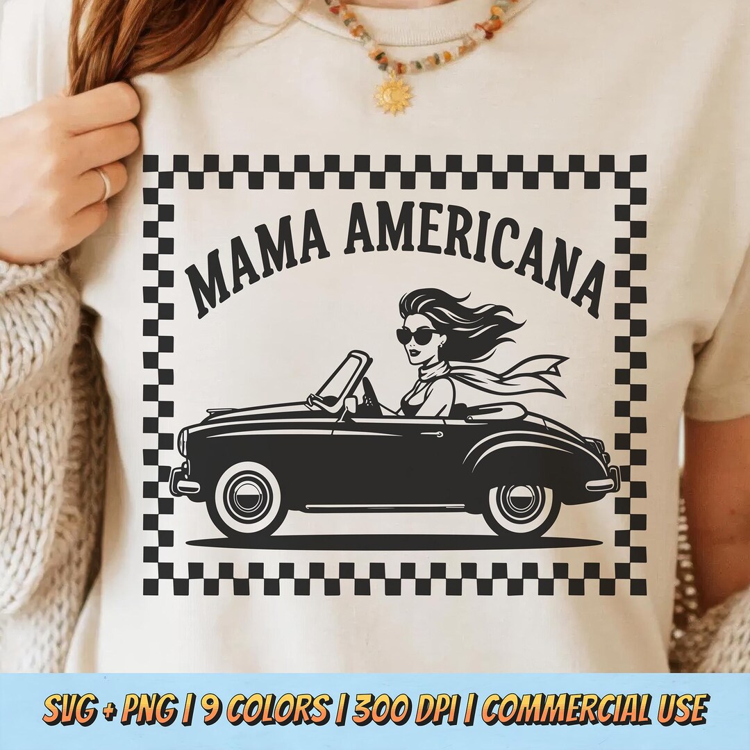 Mama Americana PNG SVG - Classic Ride Graphic Retro Road Queen Digital ...