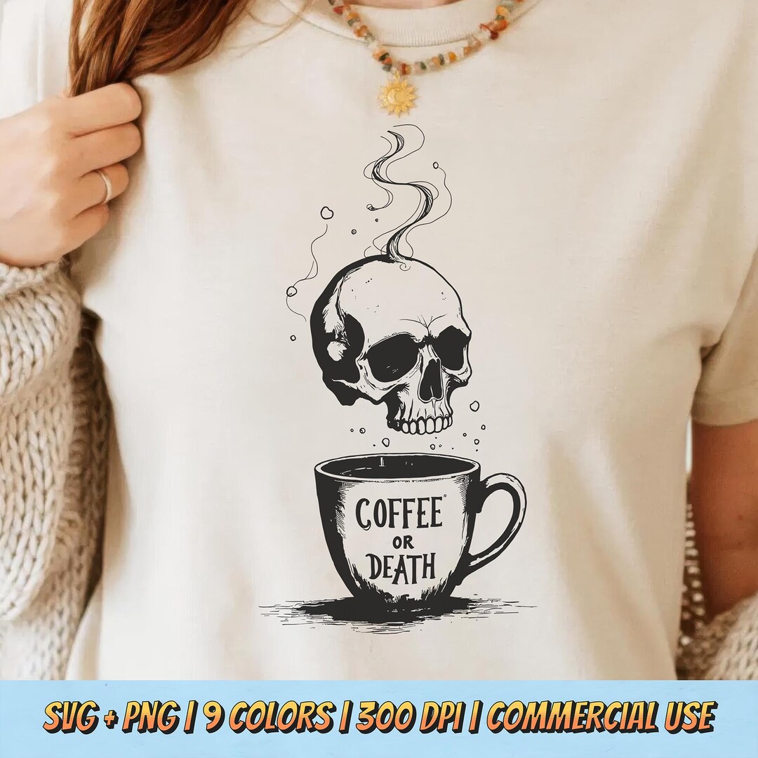 Coffee or Death PNG SVG - Caffeine Skull Design Gothic Funny Dark ...