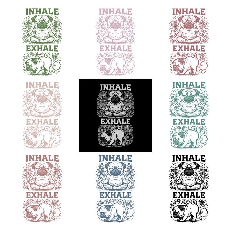 Inhale Exhale Pug PNG SVG - Funny Dog Meditation Quote Digital Graphic ...