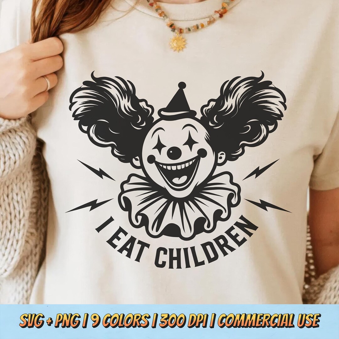 I Eat Children PNG SVG - Creepy Clown Retro Comic Dark Humor Digital ...