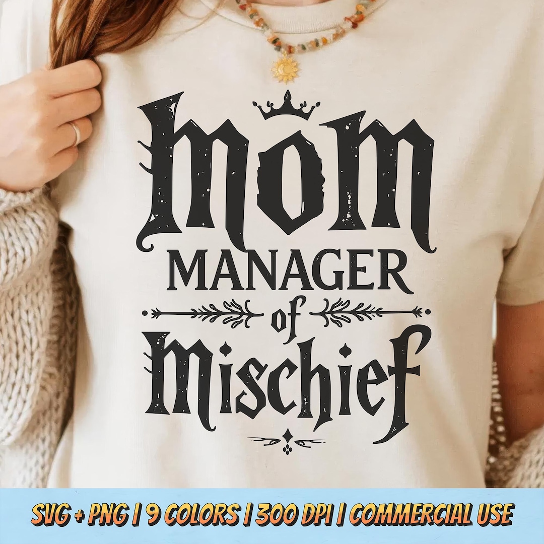 Mom Manager of Mischief T-shirt Design PNG SVG - Funny Mother Quote ...