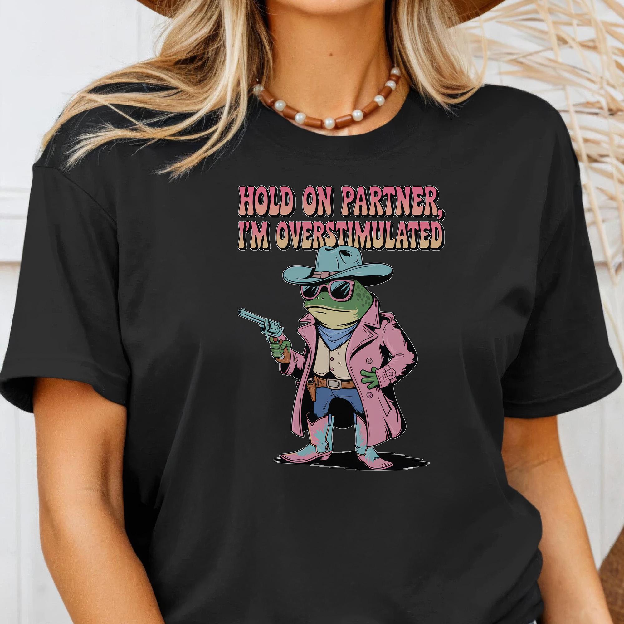 Hold on Partner I'm Overstimulated PNG - Funny Frog Png, Frog Meme Png ...