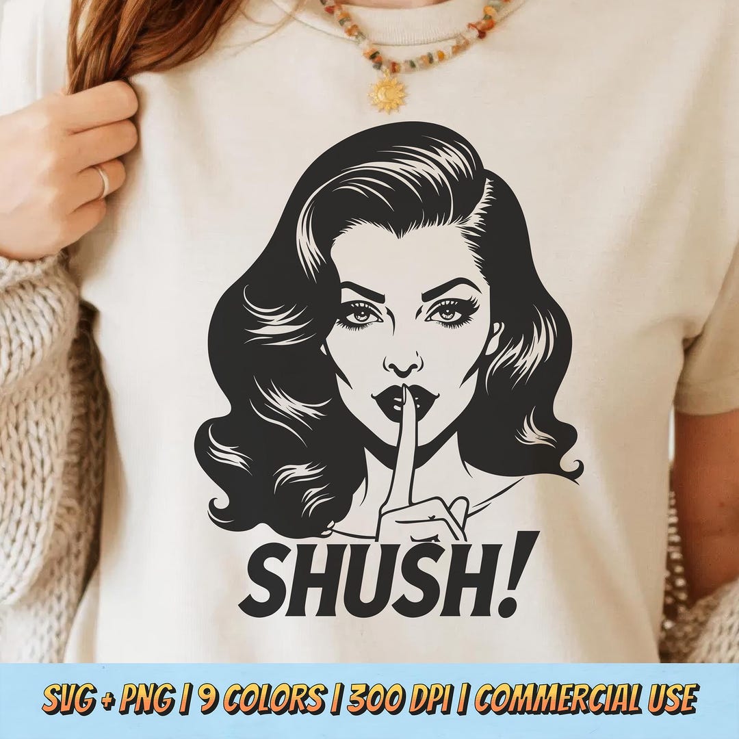 Shush PNG SVG - Retro Pop Art Woman Graphic Digital Illustration ...