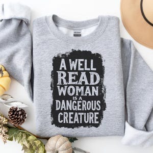 A Well Read Woman is A Dangerous Creature PNG SVG - Powerful Quote ...