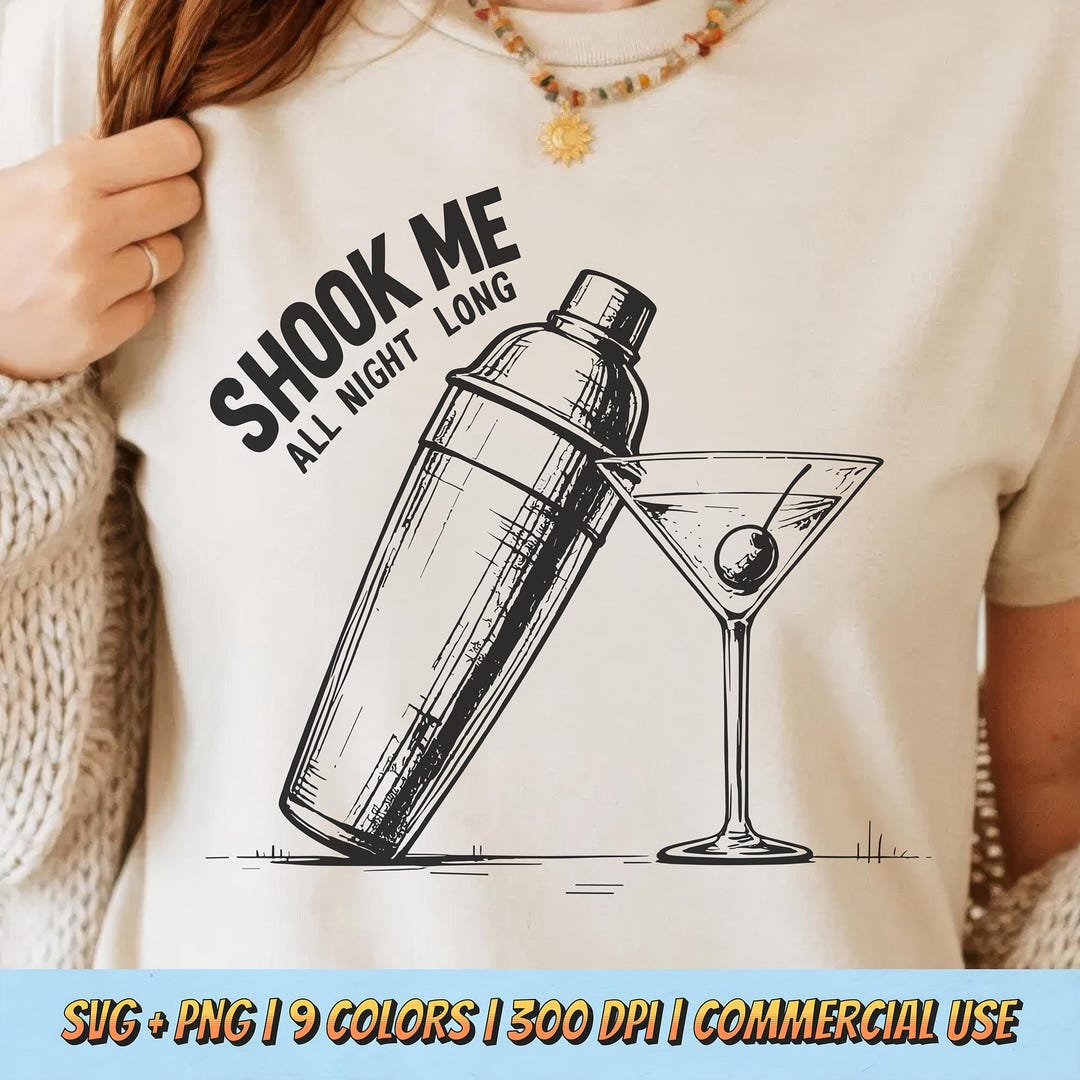 Shook Me All Night Long PNG SVG - Drink Shaker Design Digital Download ...