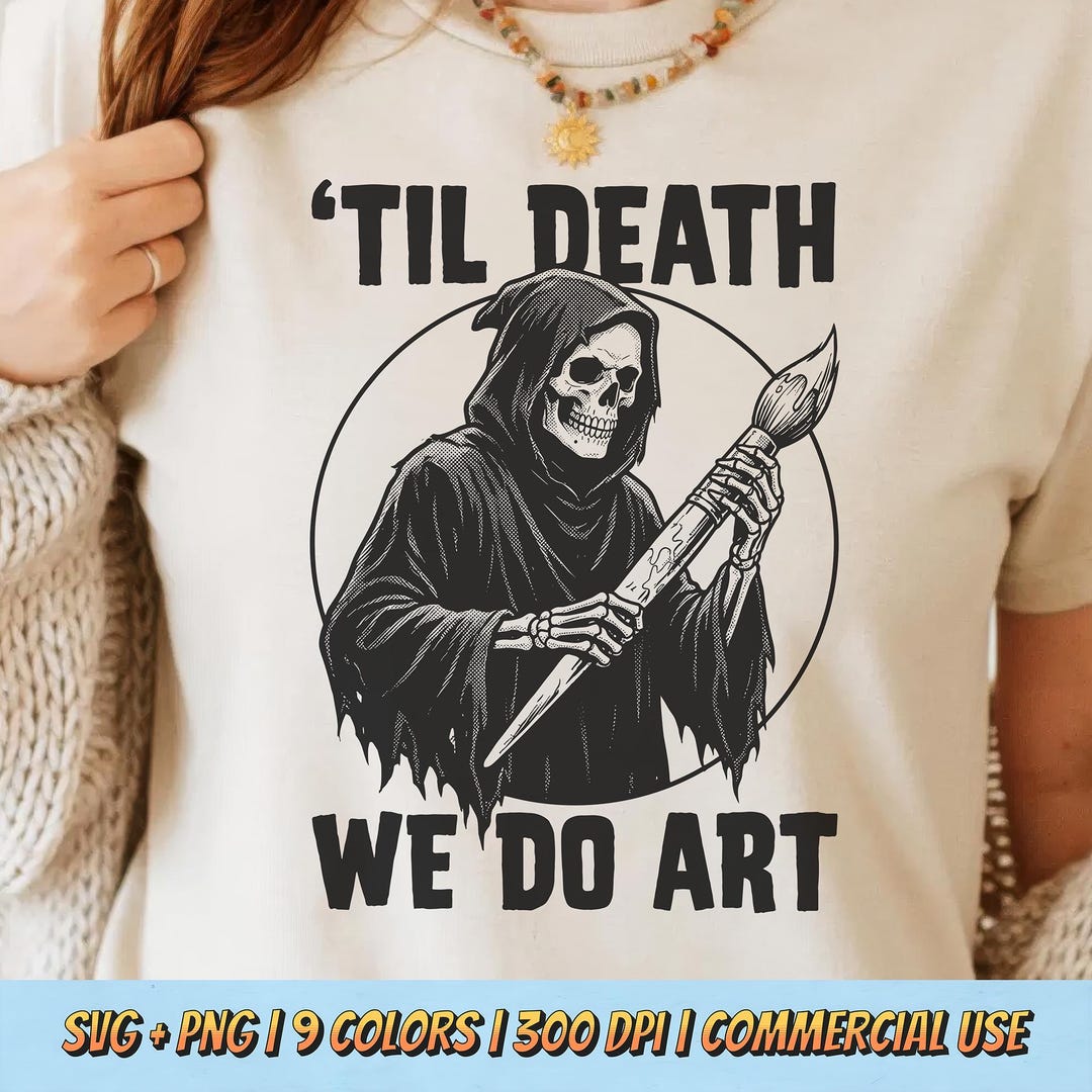 Til Death We Do Art PNG SVG - Grim Reaper Paintbrush Quote Digital ...