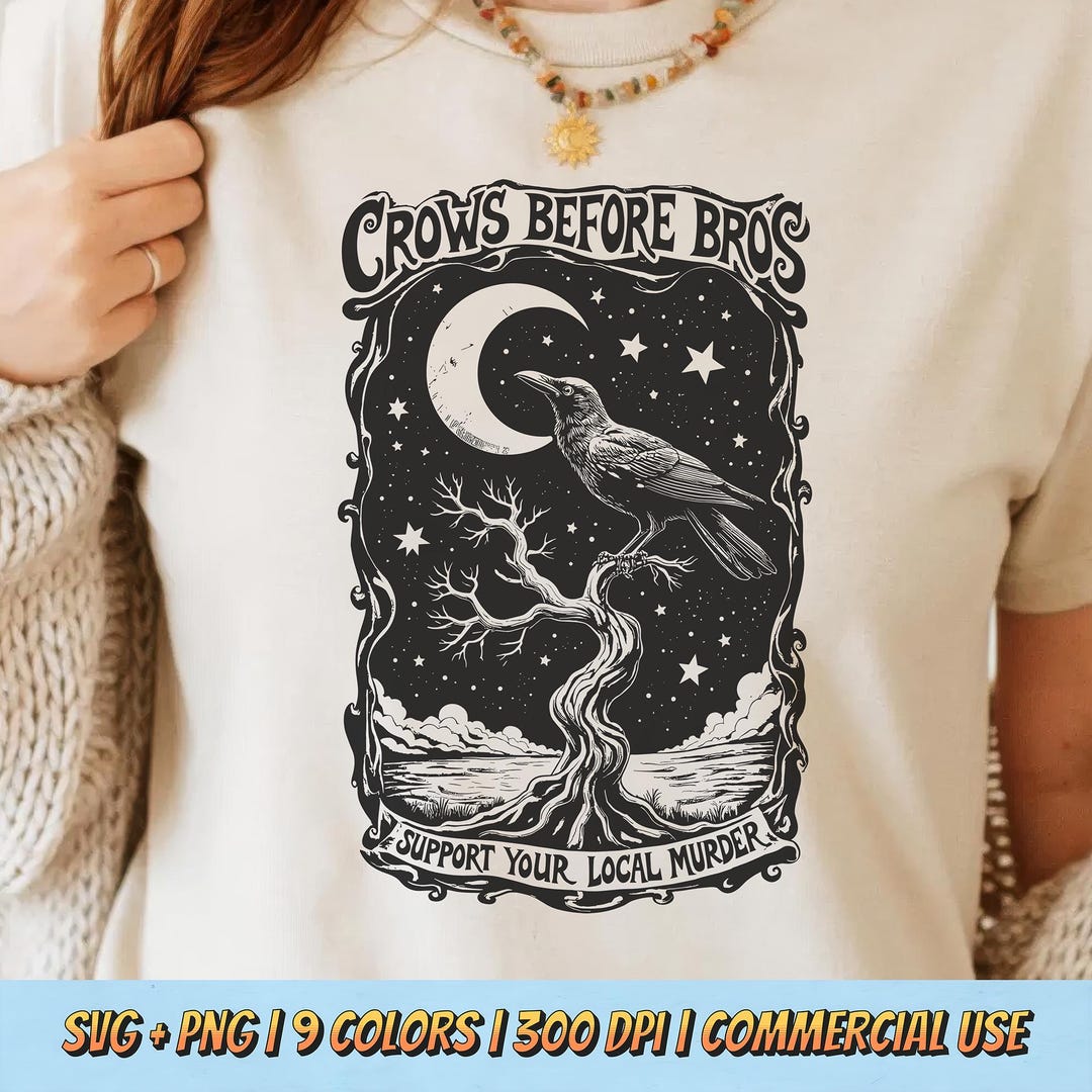 Crows Before Bros T-shirt Design PNG SVG - Gothic Crow Quote Digital ...