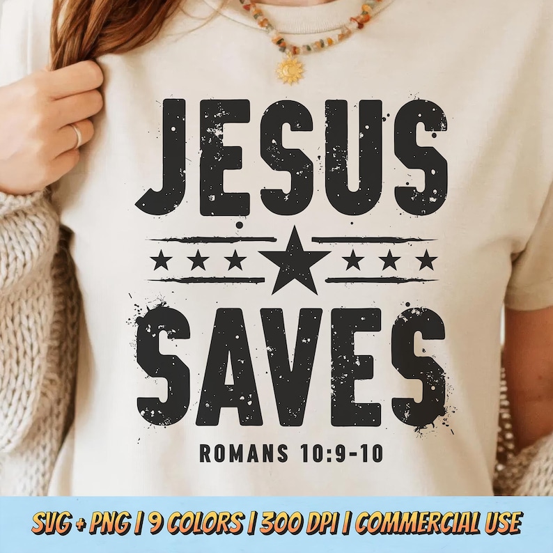 Jesus Saves PNG SVG - Christian Quote Design Bible Verse Romans ...