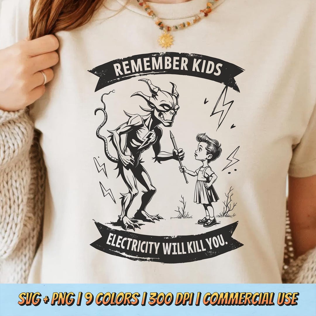 Remember Kids Electricity Will Kill You PNG SVG - Retro Safety Warning ...
