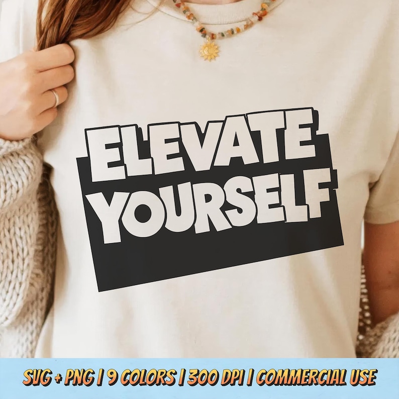 Elevate Yourself PNG SVG - Motivation Retro Vintage Positive Mindset ...