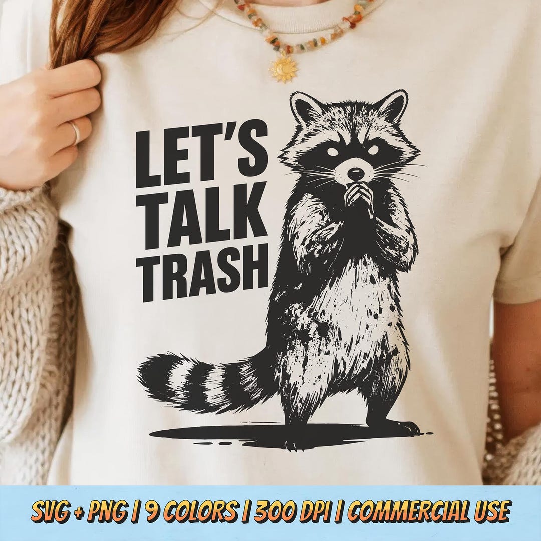 Let’s Talk Trash PNG SVG - Sarcastic Woodland Raccoon Digital Artwork ...