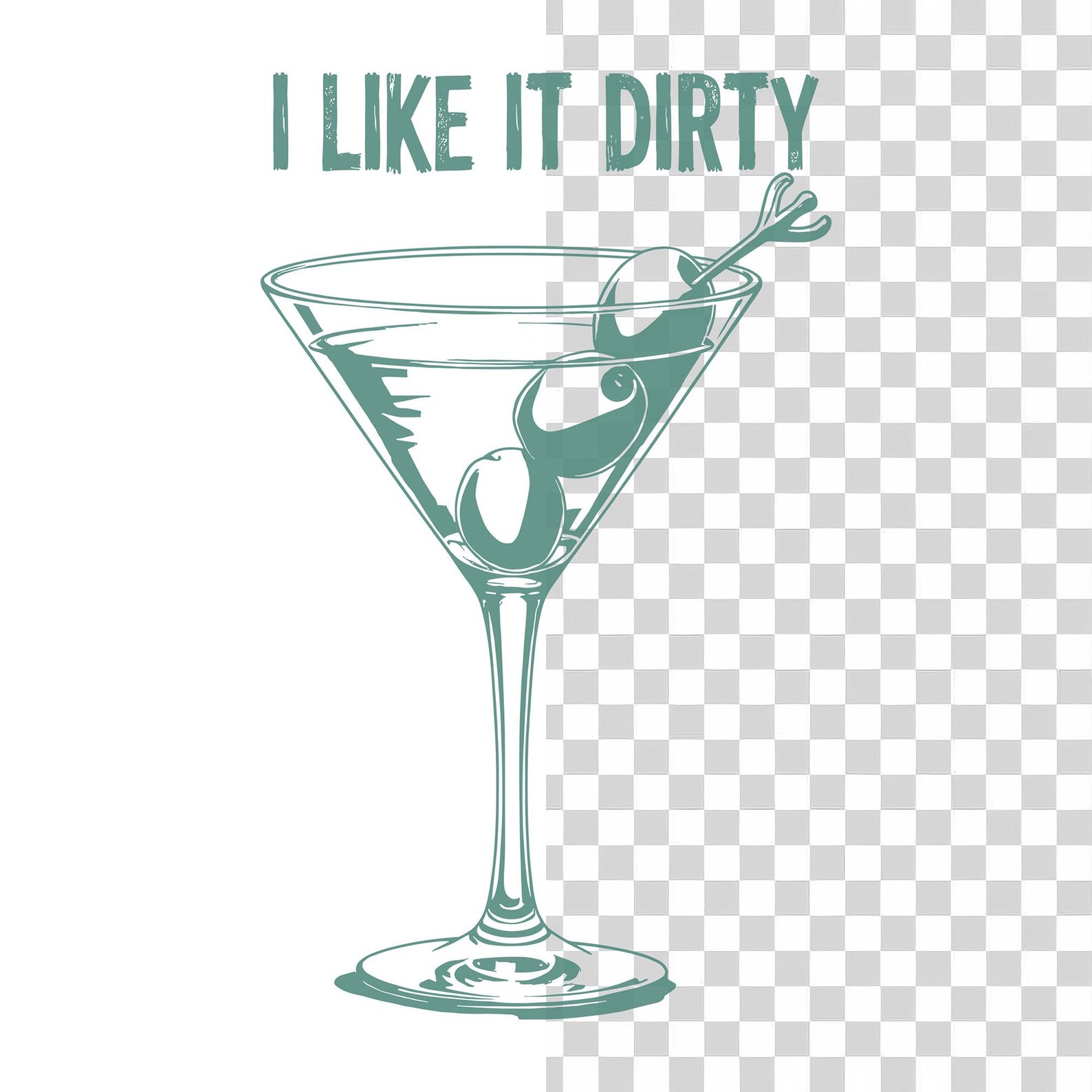 I Like It Dirty T-shirt Design PNG SVG - Funny Cocktail Alcohol Quote ...