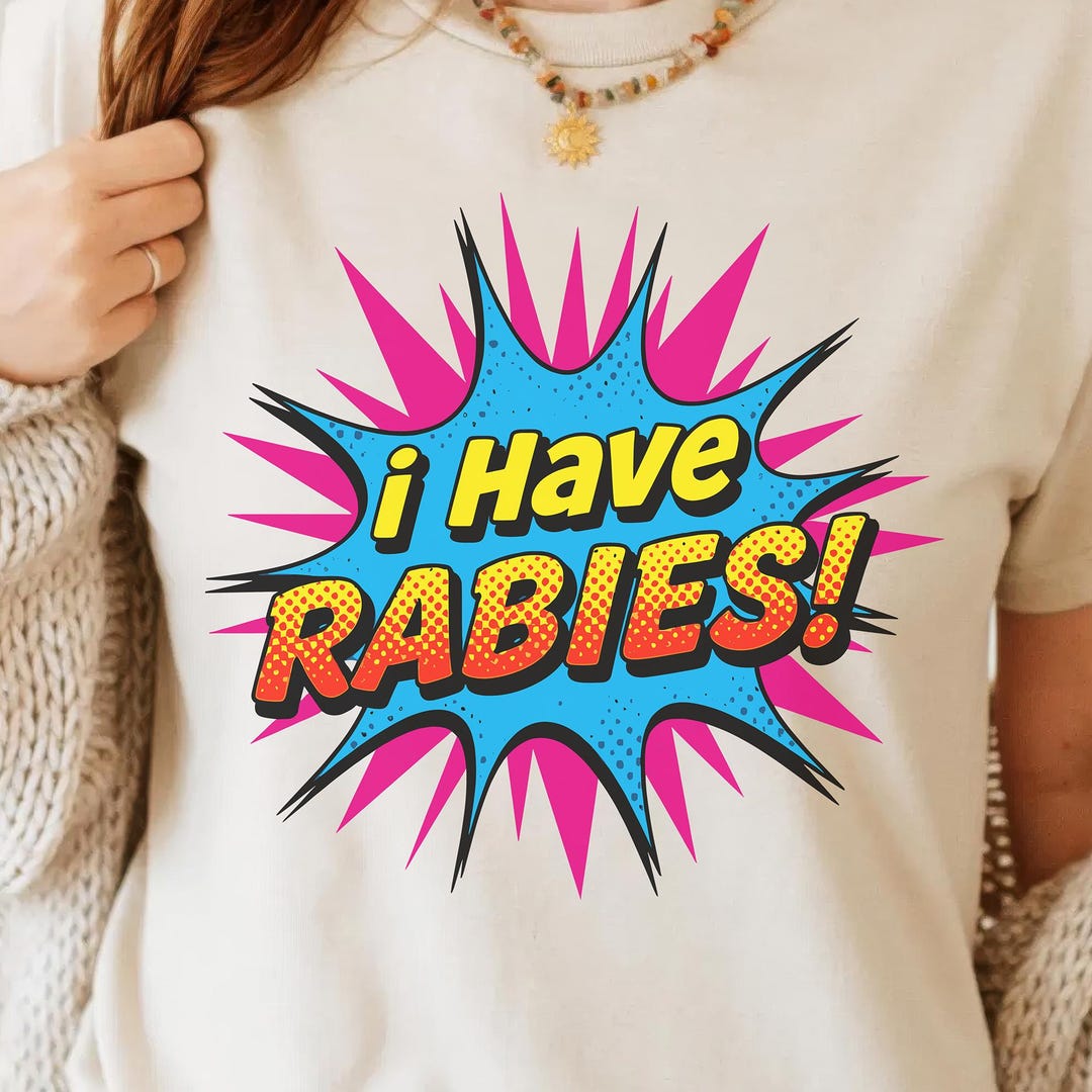 I Have Rabies PNG - Funny Unhinged Meme Grunge Y2k Weird Dark Humor ...