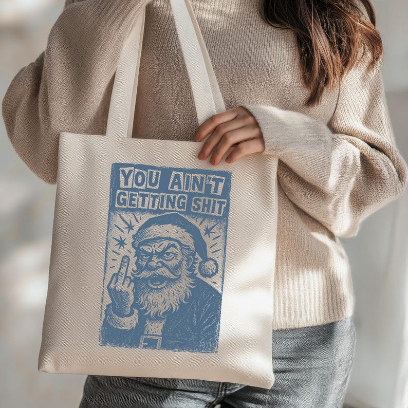 You Ain’t Getting Shit PNG SVG - Rude Santa Christmas Quote Funny ...