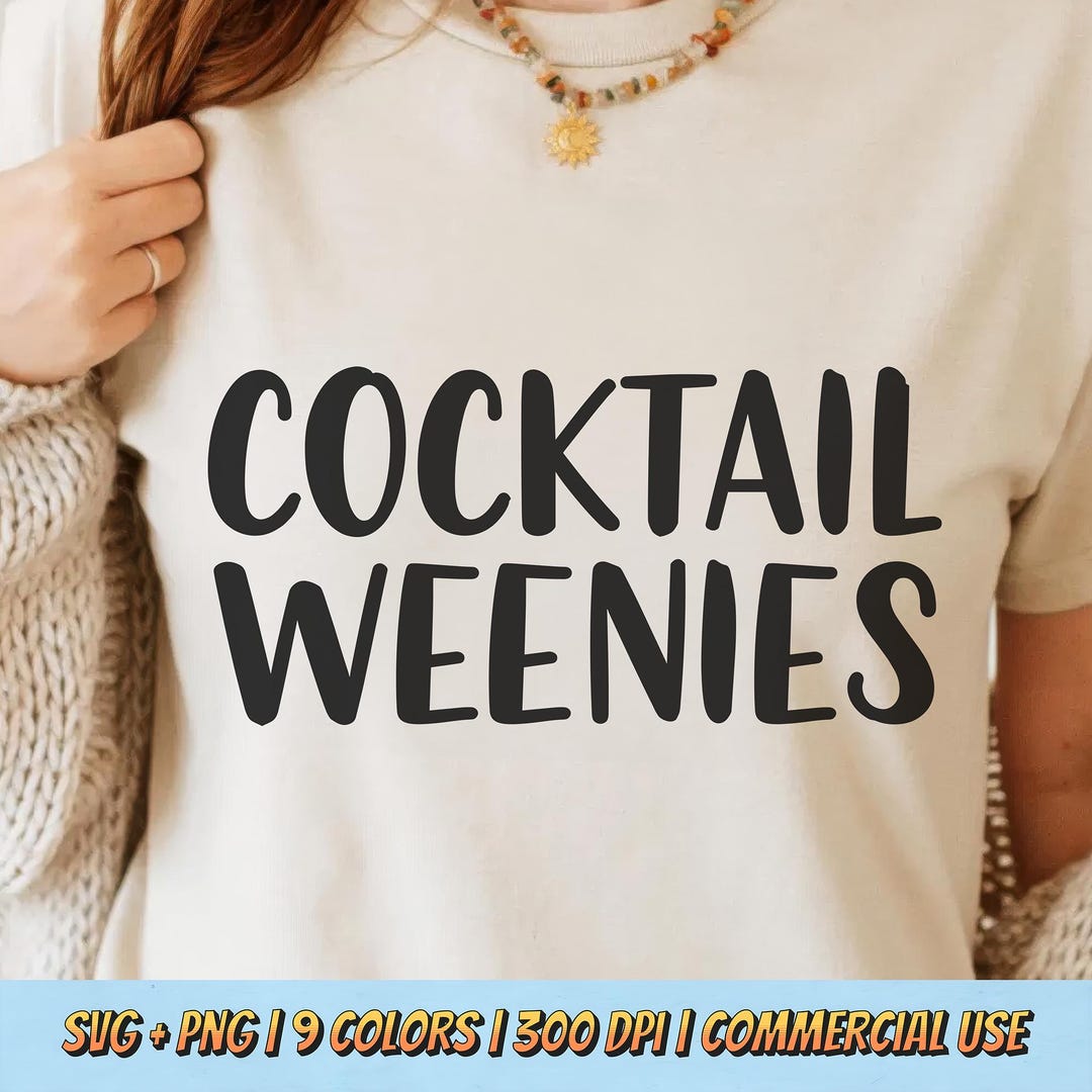 Cocktail Weenies PNG - Funny Dog Quote, Cocktail Humor, Party Dog Shirt ...