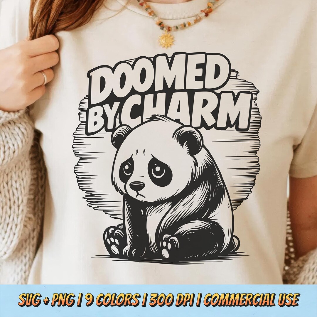 Doomed by Charm PNG SVG - Cute Sad Panda Funny Animal Quote Digital ...