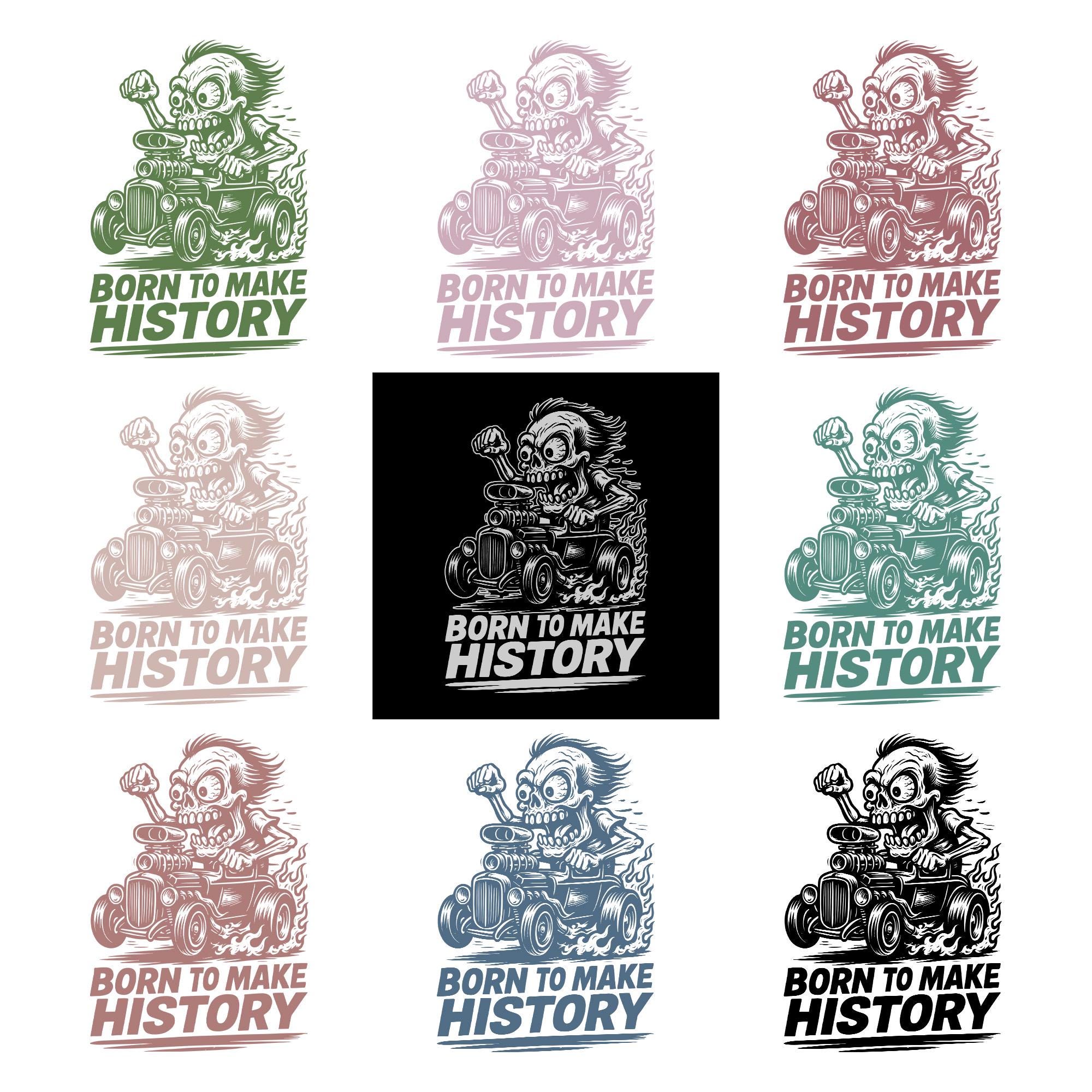 Born to Make History PNG SVG - Skeleton Hot Rod Digital Graphic Retro ...