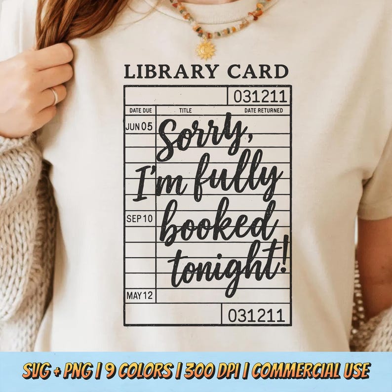 Sorry I'm Fully Booked Tonight T-shirt Design PNG SVG - Funny Library ...