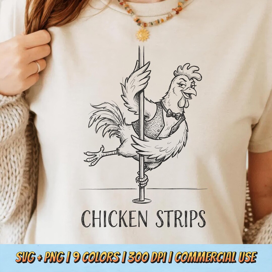 Chicken Strips PNG SVG - Cheeky Pole Dancing Chicken Adult Animal ...