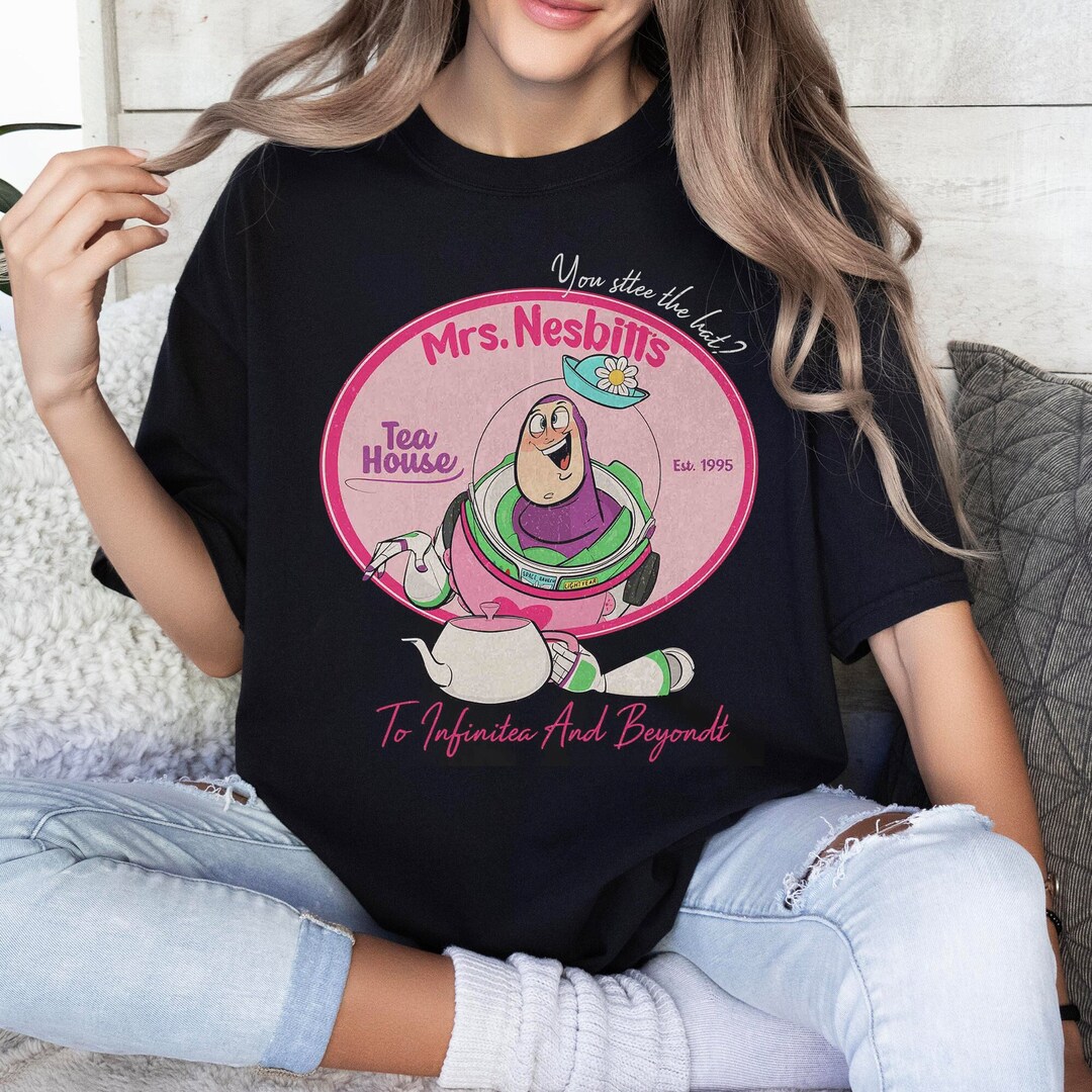 Buzz Lightyear Mrs Nesbitts Tea House to Infinity and Beyond Shirt ...