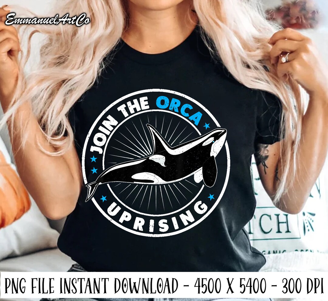 Orca Uprising Join the Orca Uprising 2023 Whales Attack - Etsy Orca Uprising Join the Orca Uprising 2023 Whales Attack - Etsy