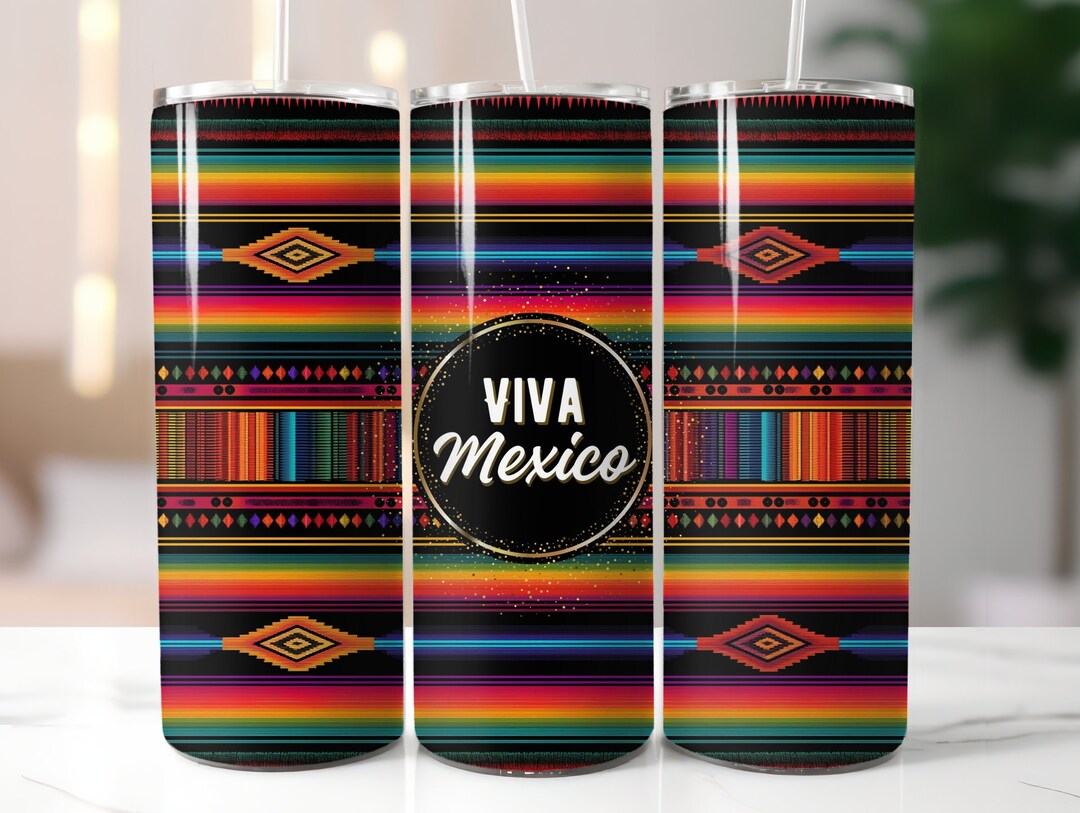 Viva Mexico 20 Oz Tumbler Wrap Sublimation Design, High Quality Digital ...