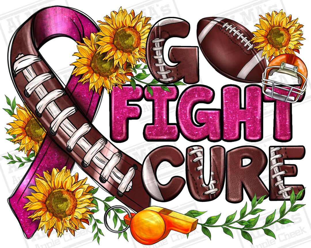 Go Fight Cure American Football Sublimation Design Download, Cancer ...