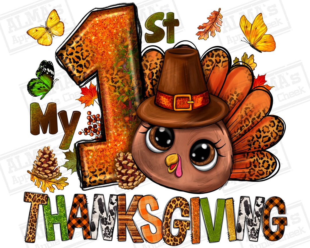 My First Thanksgiving With Turkey Png Sublimation Design Download ...