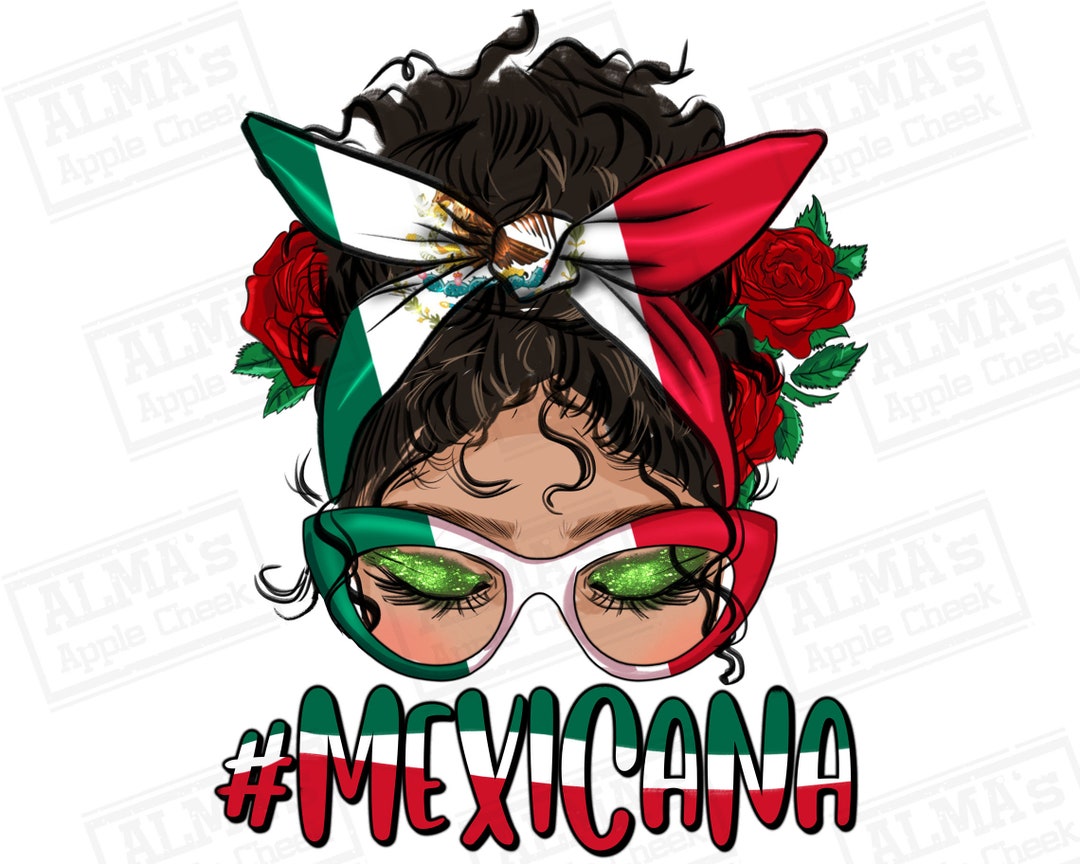 Mexicana Messy Bun Mama Png Sublimation Design Download, Mexican Png ...
