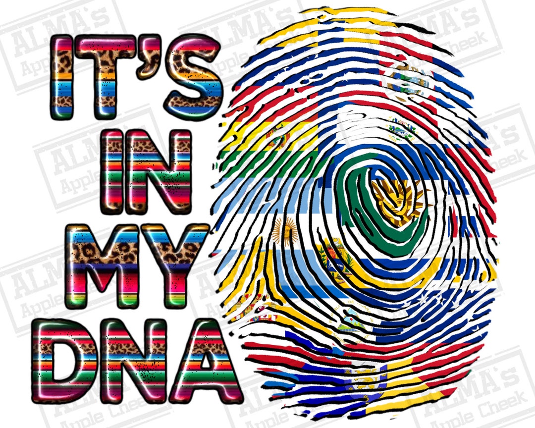 It's in My DNA Png Sublimation Design Download, Hispanic Heritage Month ...