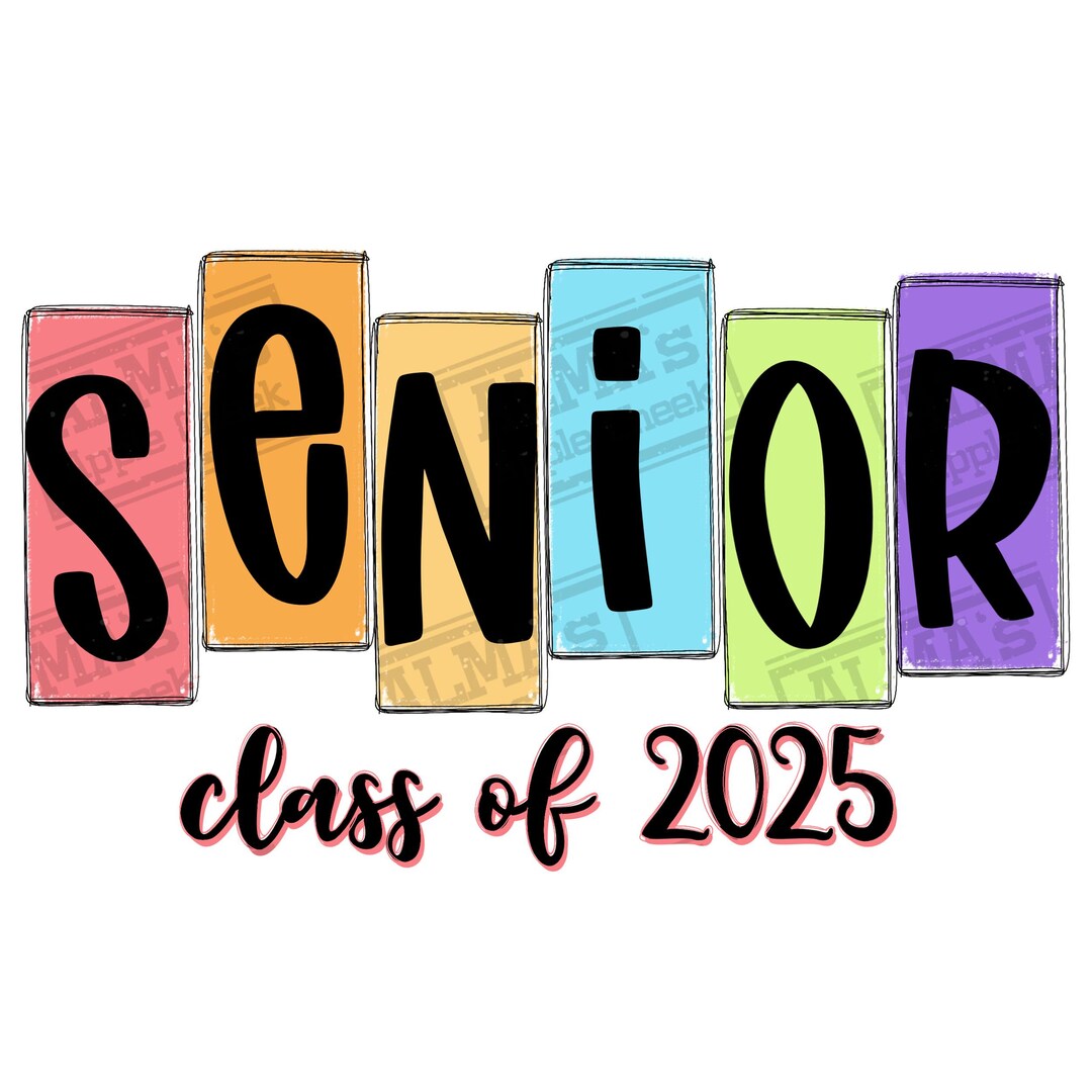 Senior Class of 2025 Png Sublimation Design Download, Back to School ...