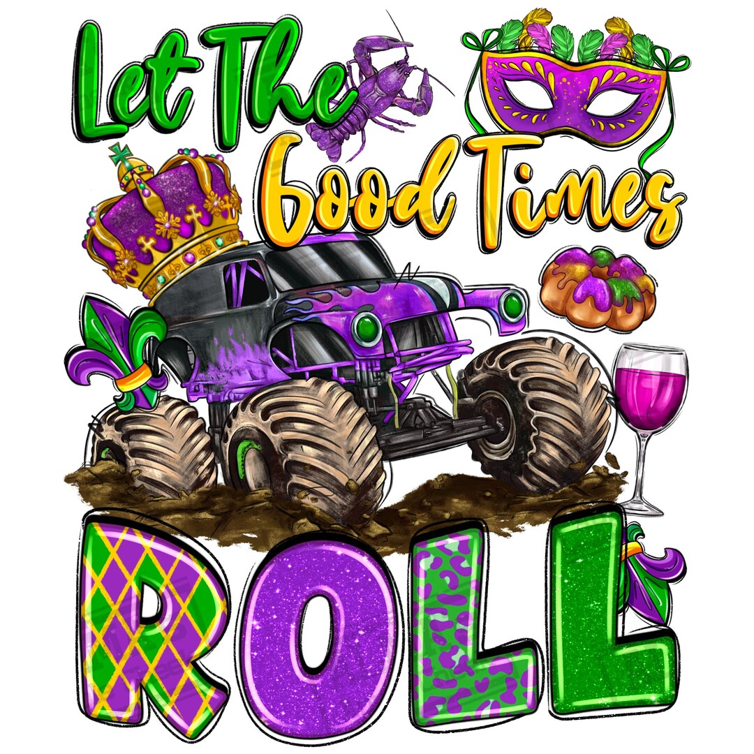 Let the Good Times Roll With Mardi Gras Monster Truck Png Sublimation ...