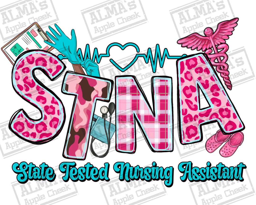 STNA State Tested Nursing Assistant Png Sublimation Design Download ...